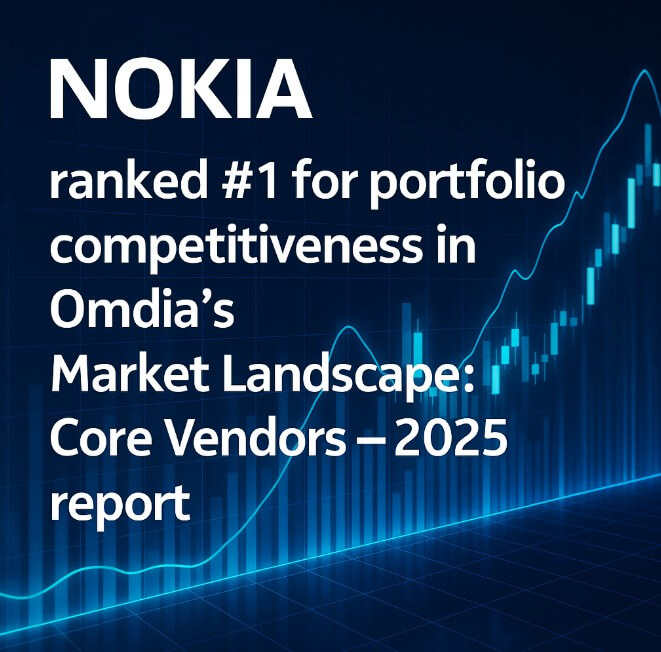 Nokia ranked top in Omdia’s 2025 core vendor competitiveness report